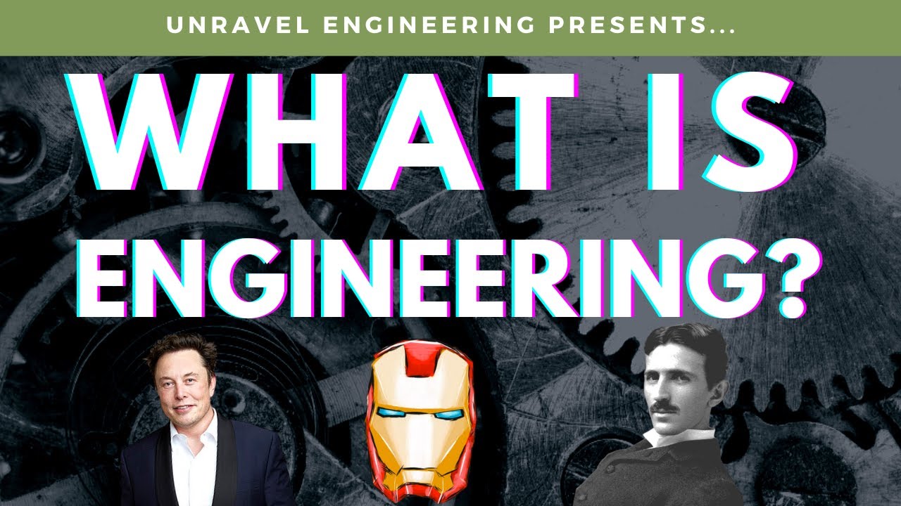 WHAT IS ENGINEERING? [Change the World] - YouTube