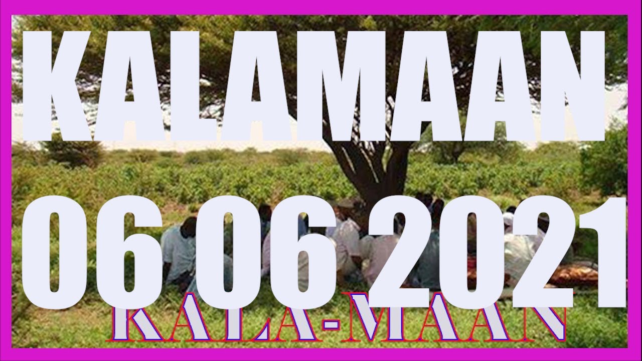 KALAMAAN 06 JUNE 2021 - YouTube