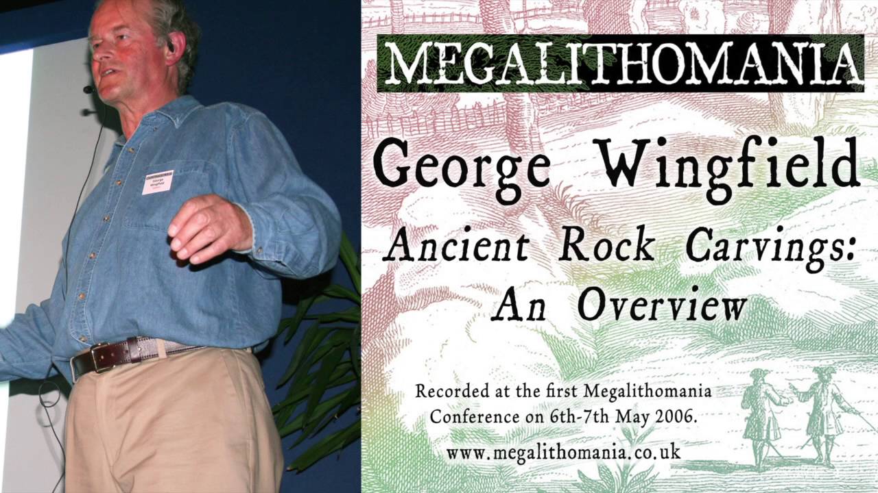 George Wingfield: Ancient Rock Carvings - An Overview. Megalithomania ...