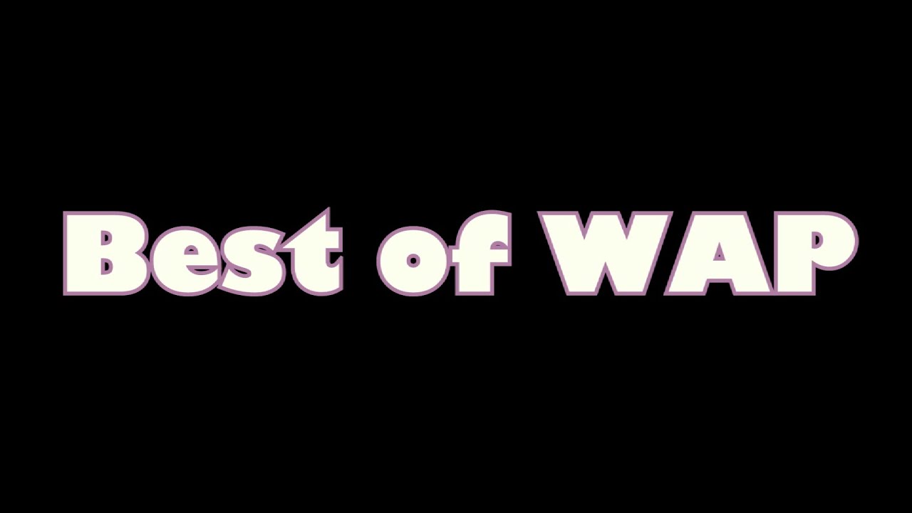 Best of WAP - YouTube