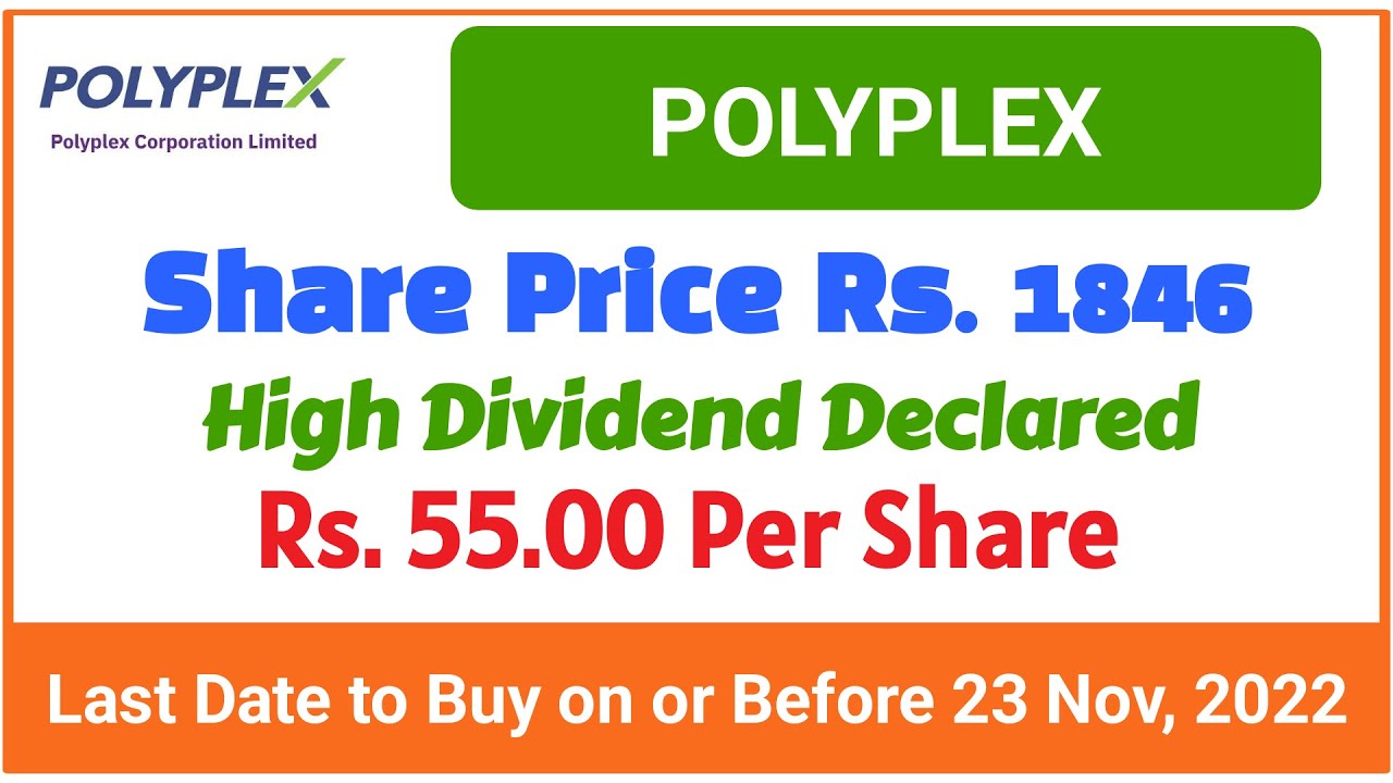 Rs 55 High Dividend Declared | Polyplex share latest news | Polyplex ...