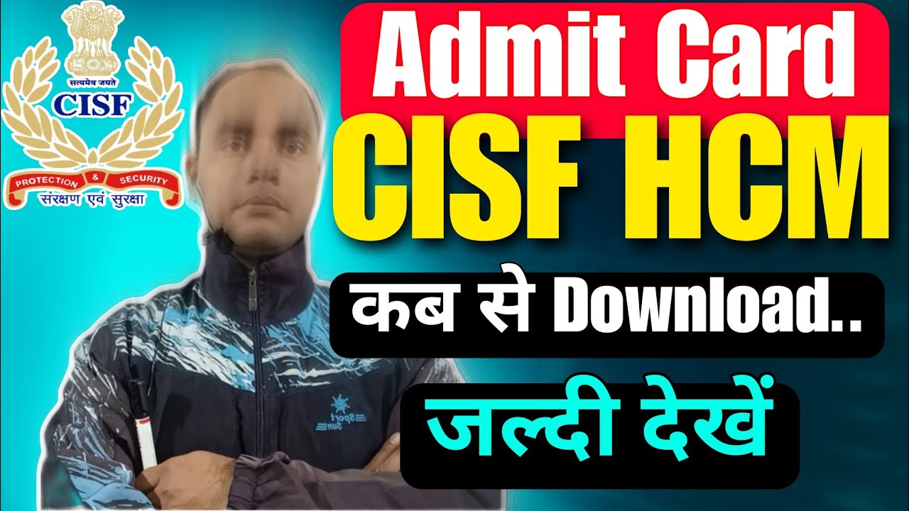 CISF HCM Exam and Admit Card Update | CISF HCM Admit Card - YouTube