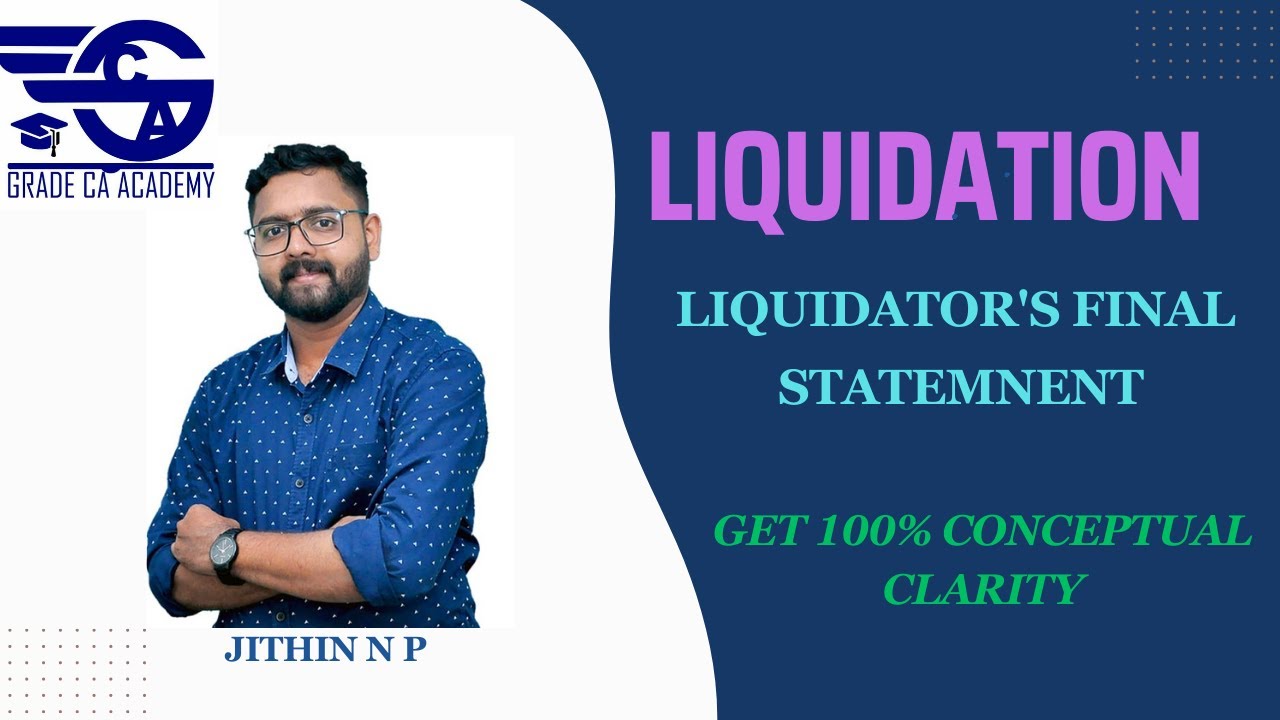 Liquidation Basics Plus Liquidator's Final Accounts - YouTube