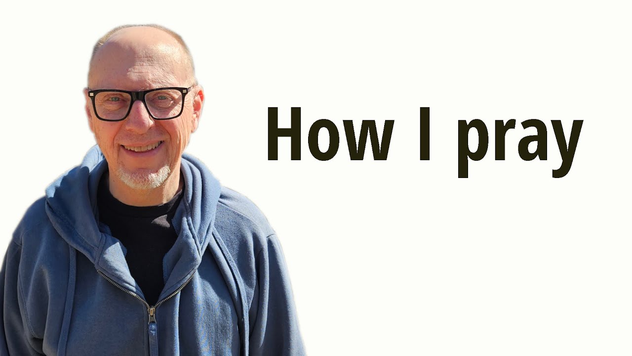 How I pray - YouTube
