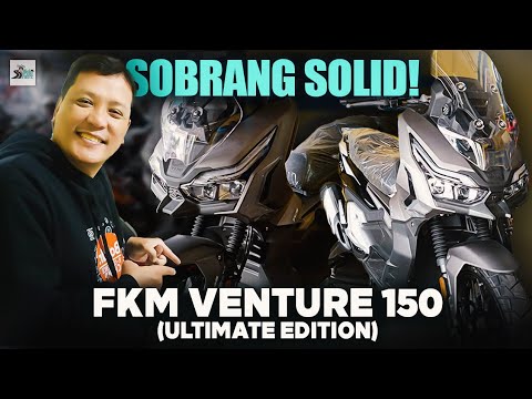 FKM VENTURE 150 (ULTIMATE VERSION) / SULIT KAYA TO SA PRESYO NIYA NA ...