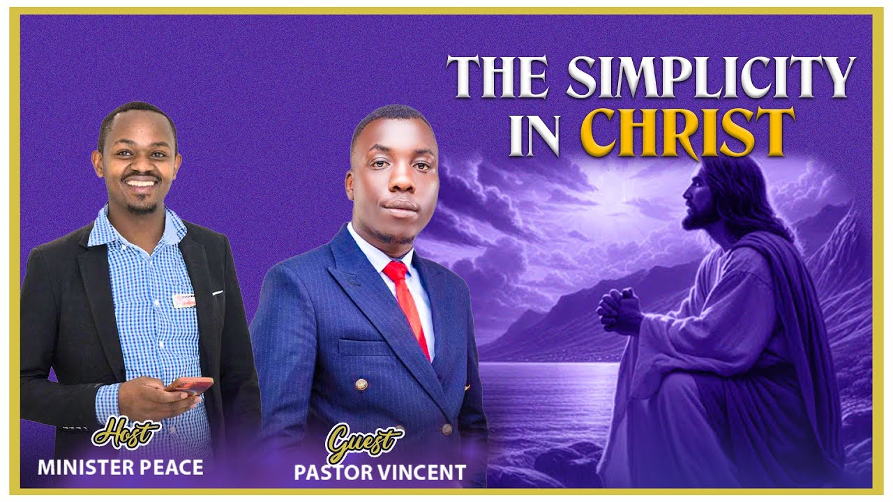 THE BREAD OF LIFE || TOPIC : THE SIMPLICITY IN CHRIST || MINISTER PEACE ...