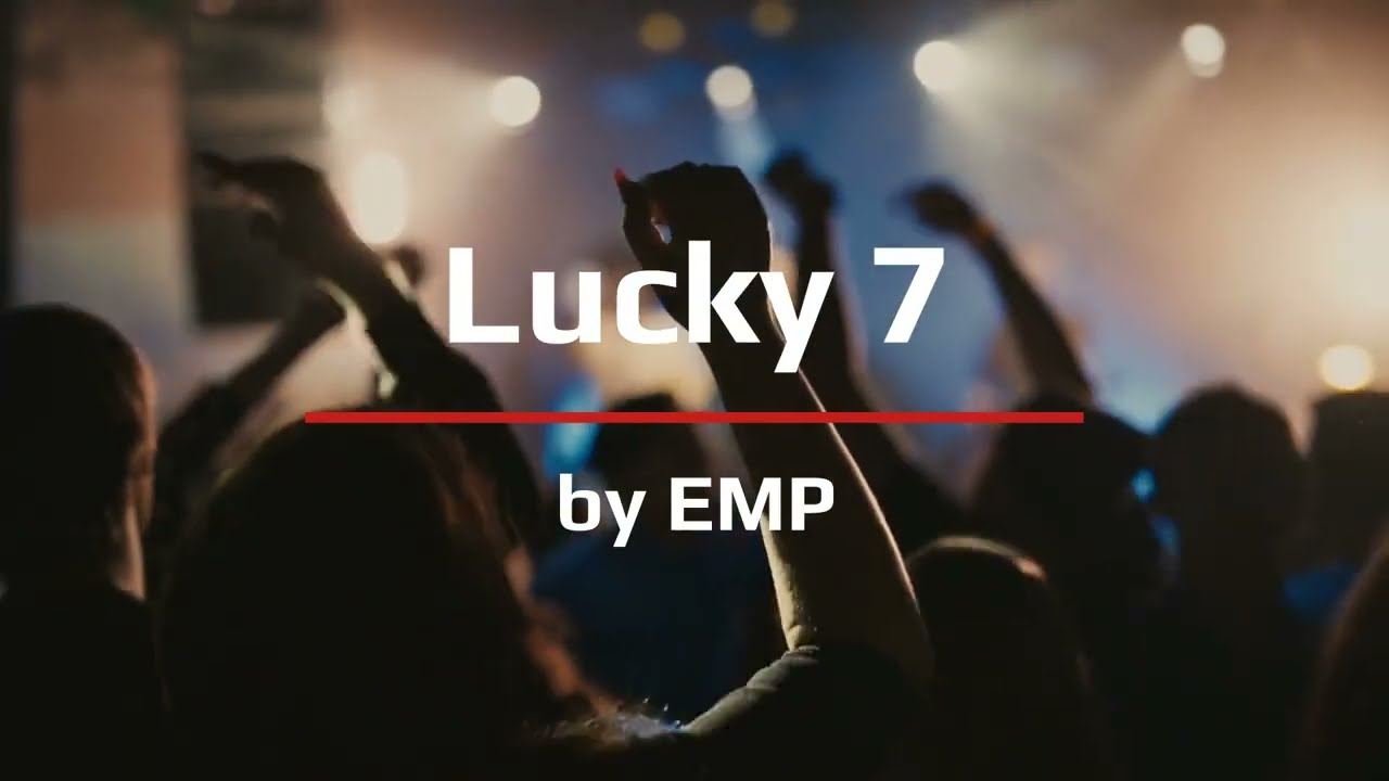 EMP - Lucky 7 (Lyric Video) - YouTube