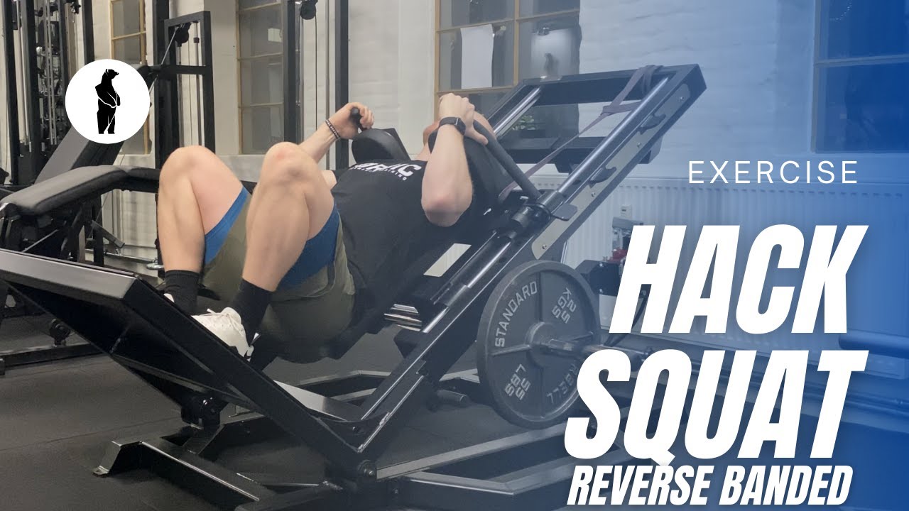 Hack Squat (Reverse Banded) - YouTube