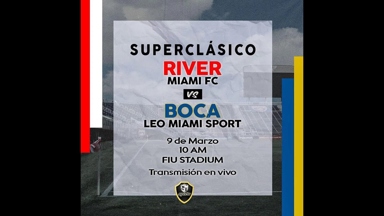 River Miami FC 🆚 Boca Jr Miami // El clasico - YouTube