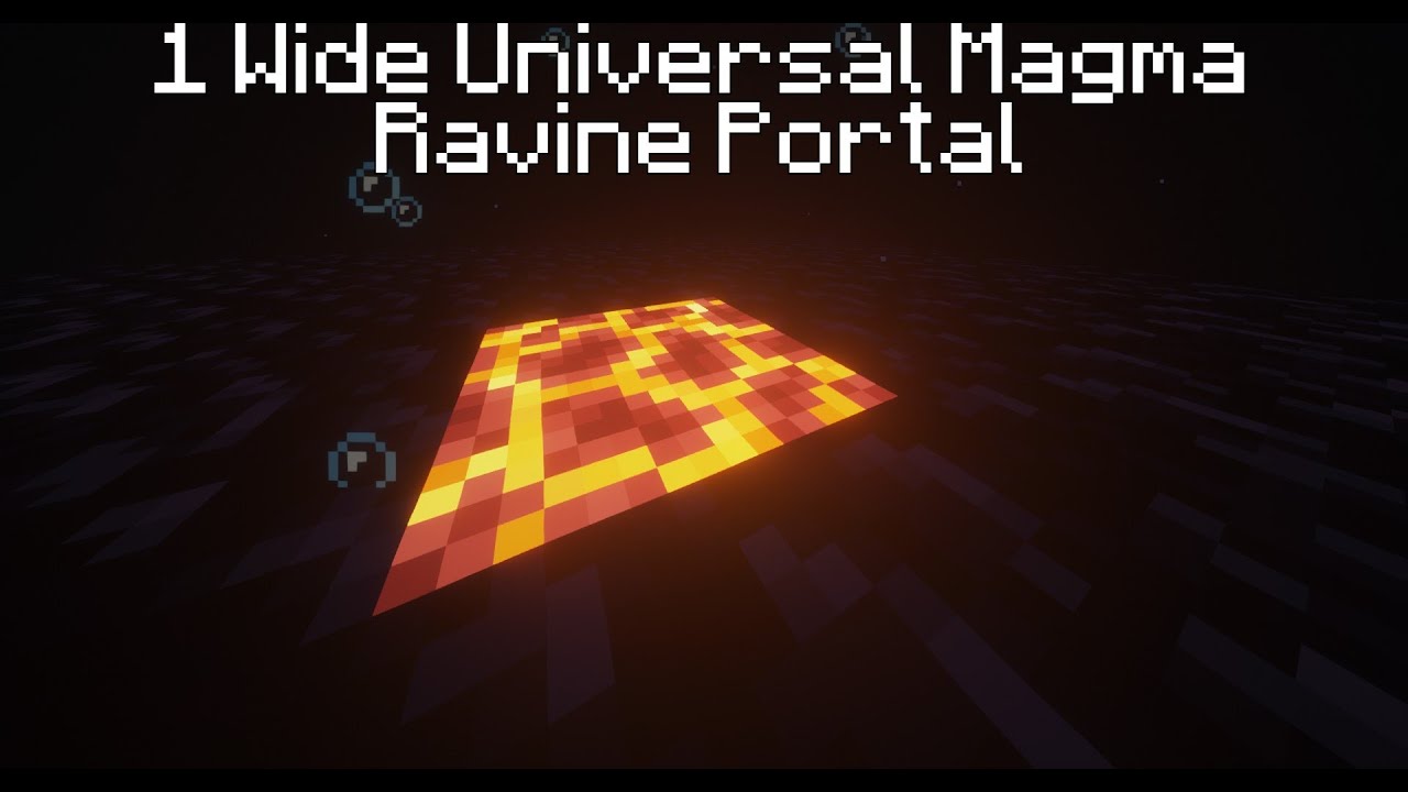minecraft universal deepness 1 wide magma ravine portal design - YouTube