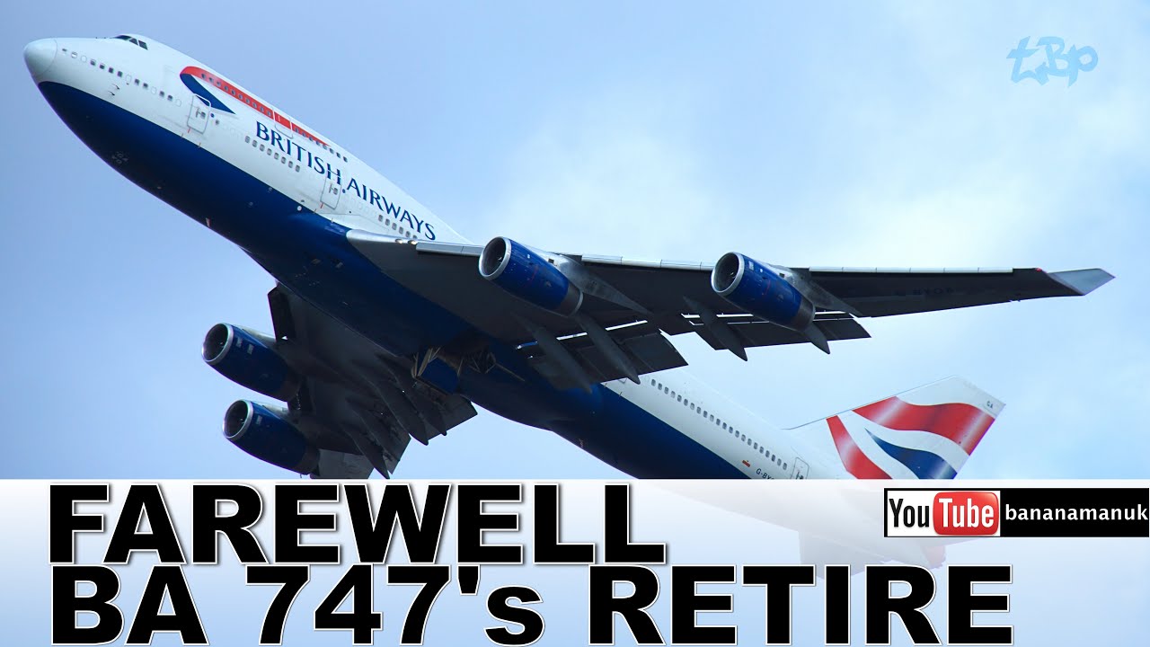 British Airways Boeing 747 Retired Farewell B747 Queen of the Skies ...