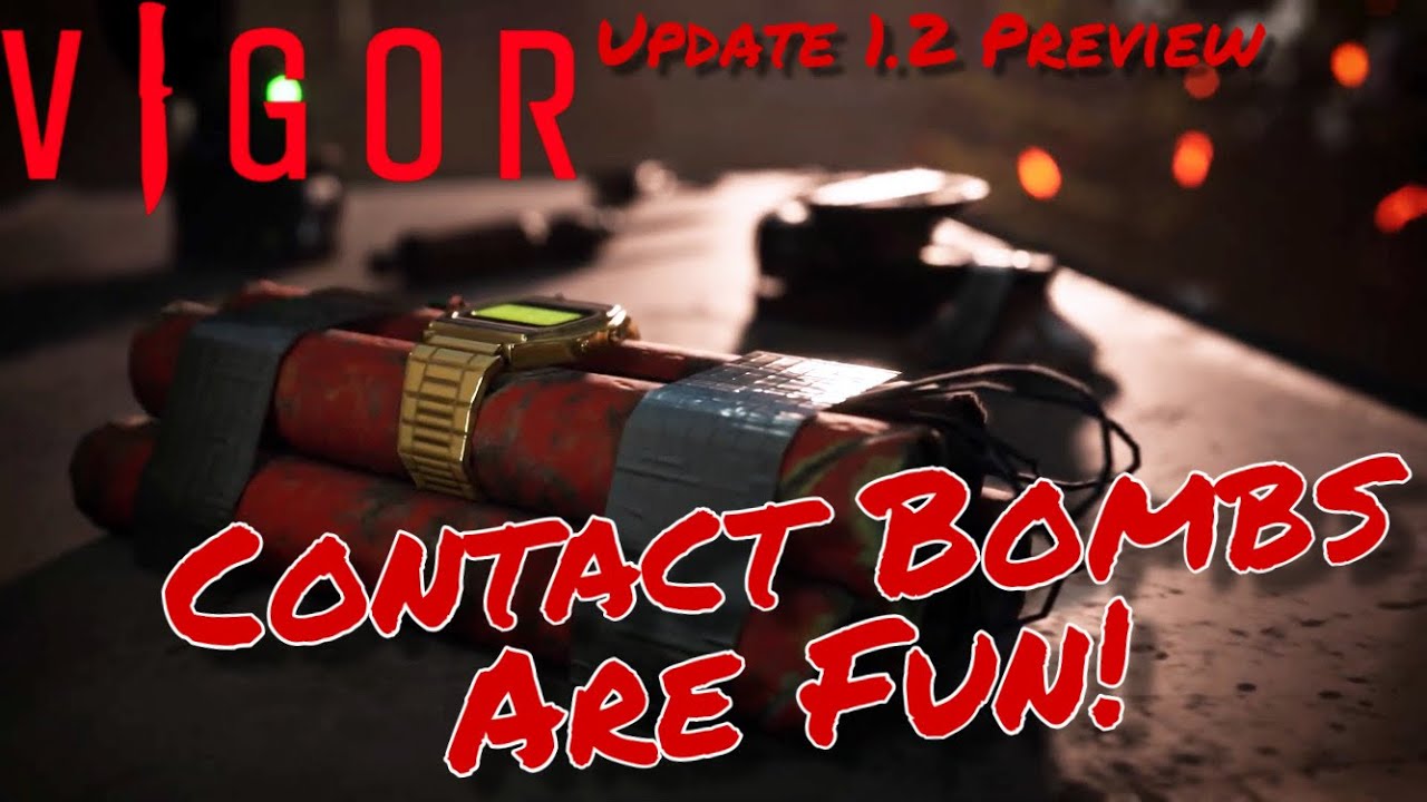 Vigor - Contact Bombs are Fun! - Vigor Update 1.2 Preview - Vigor ...