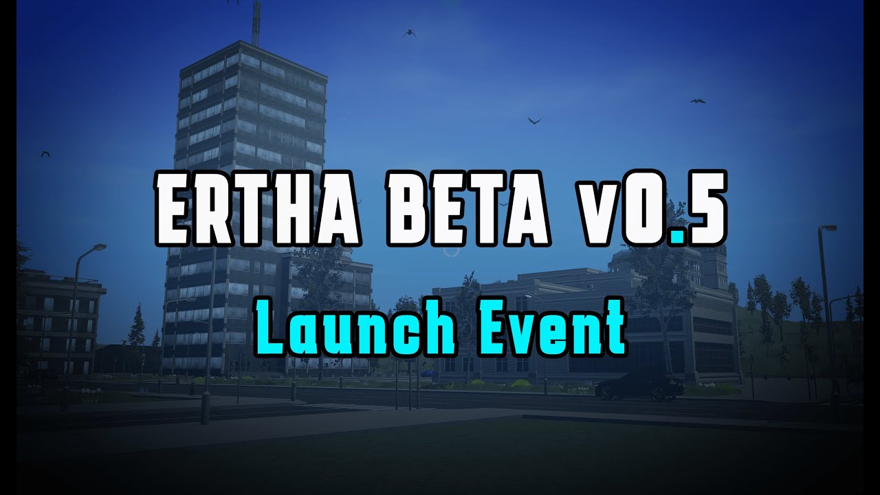 Ertha Beta v0.5 Launch Event - Reupload - YouTube