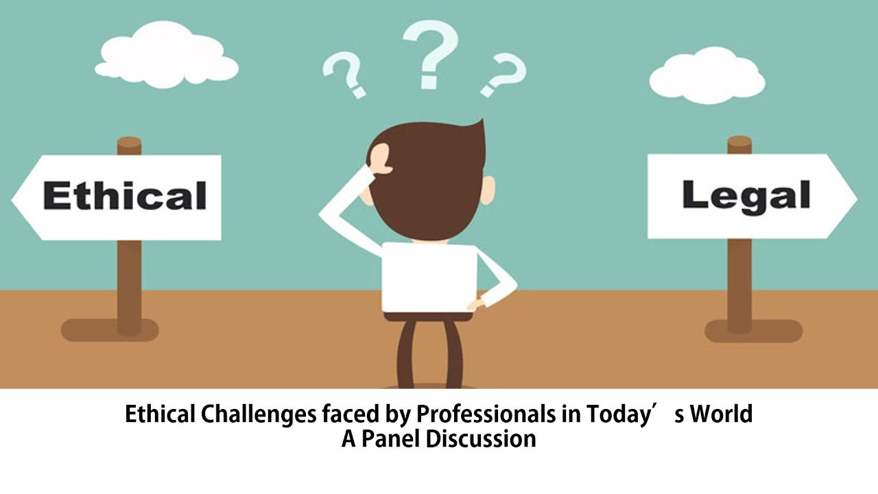 Ethical Challenges faced by Professionals in Today’s World - YouTube