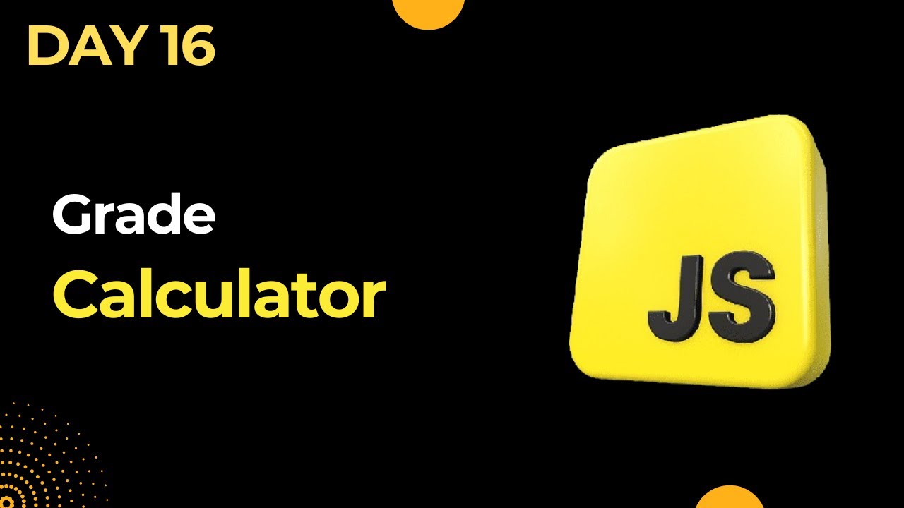 Basic JavaScript Challenges Day 16 | Grade Calculator - YouTube