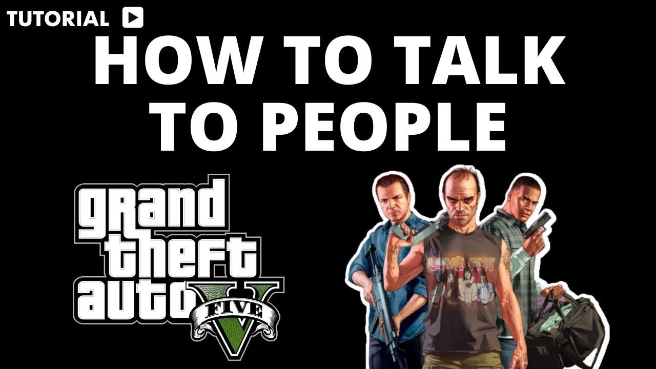 How to talk to people on GTA 5 - YouTube