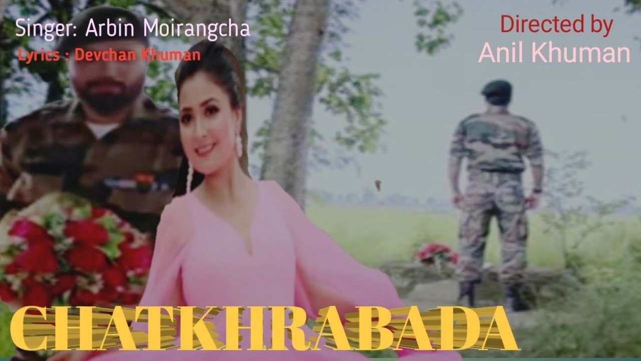 Chatkhrabada || Manipuri New Songs 2021|| Arbin Moirangcha || Manipuri ...