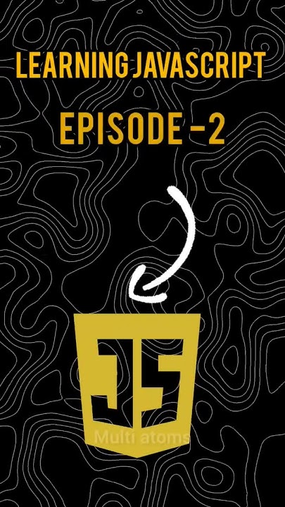 Learning JavaScript Ep-02 "Variable declaration in JavaScript" #shorts #education #multiatoms ...