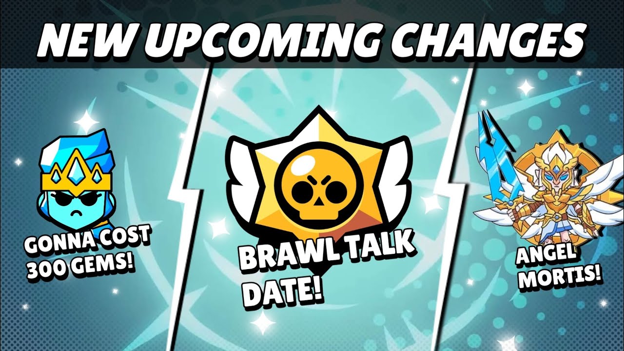 BRAWL NEWS: Brawl Talk Date! And All NEW Changes And Skins Coming In ...