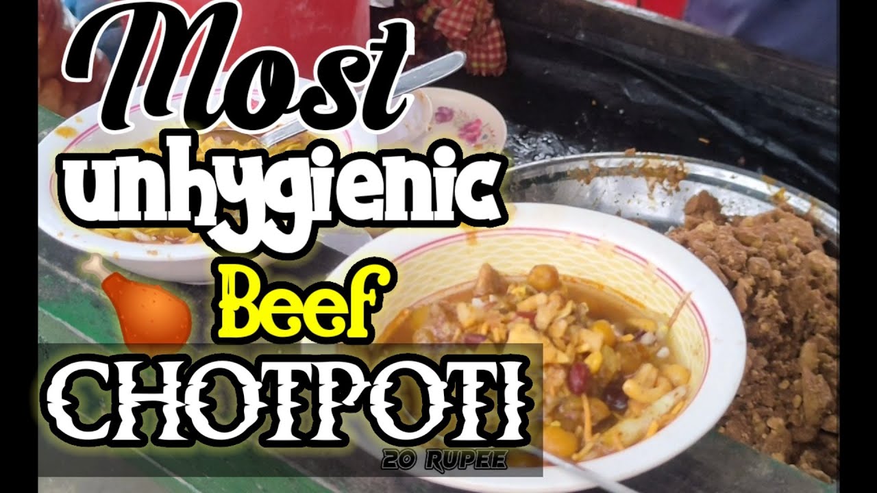 Indian most unhygienic street food ever || Beef chotpoti || Indian ...