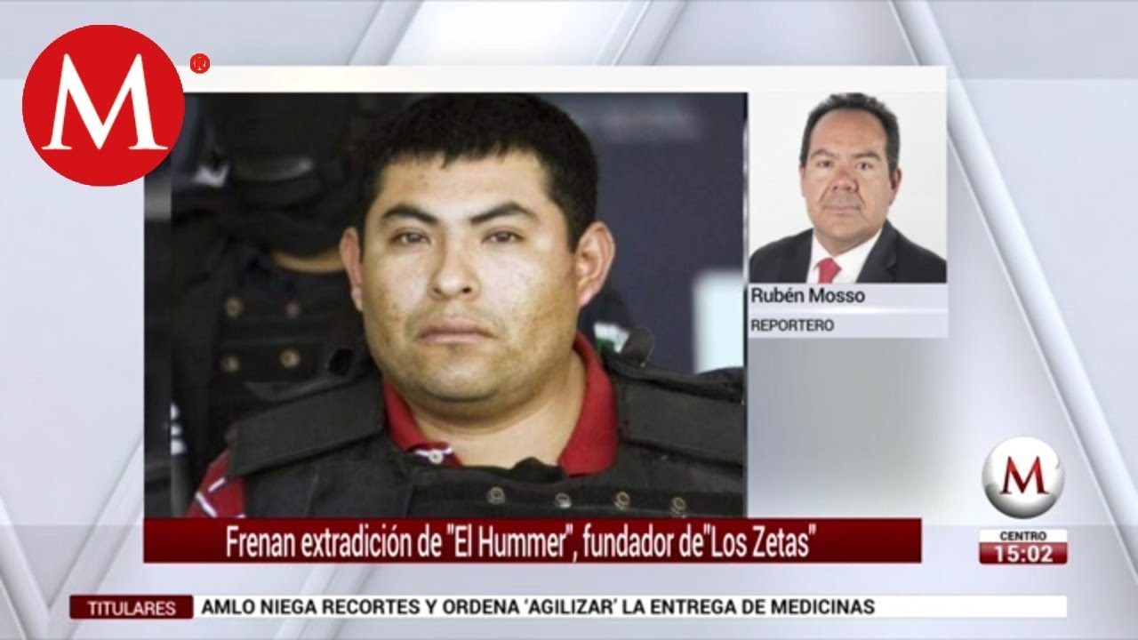Frenan extradición a EU de 'El Hummer', fundador de 'Los Zetas' - YouTube