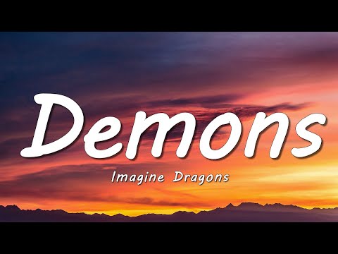 Imagine Dragons - Demons (Lyrics)