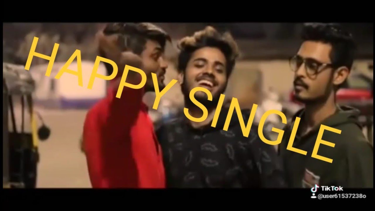 Ha hum happy single ha 😊 😉 new whatsapp status 2019 - YouTube