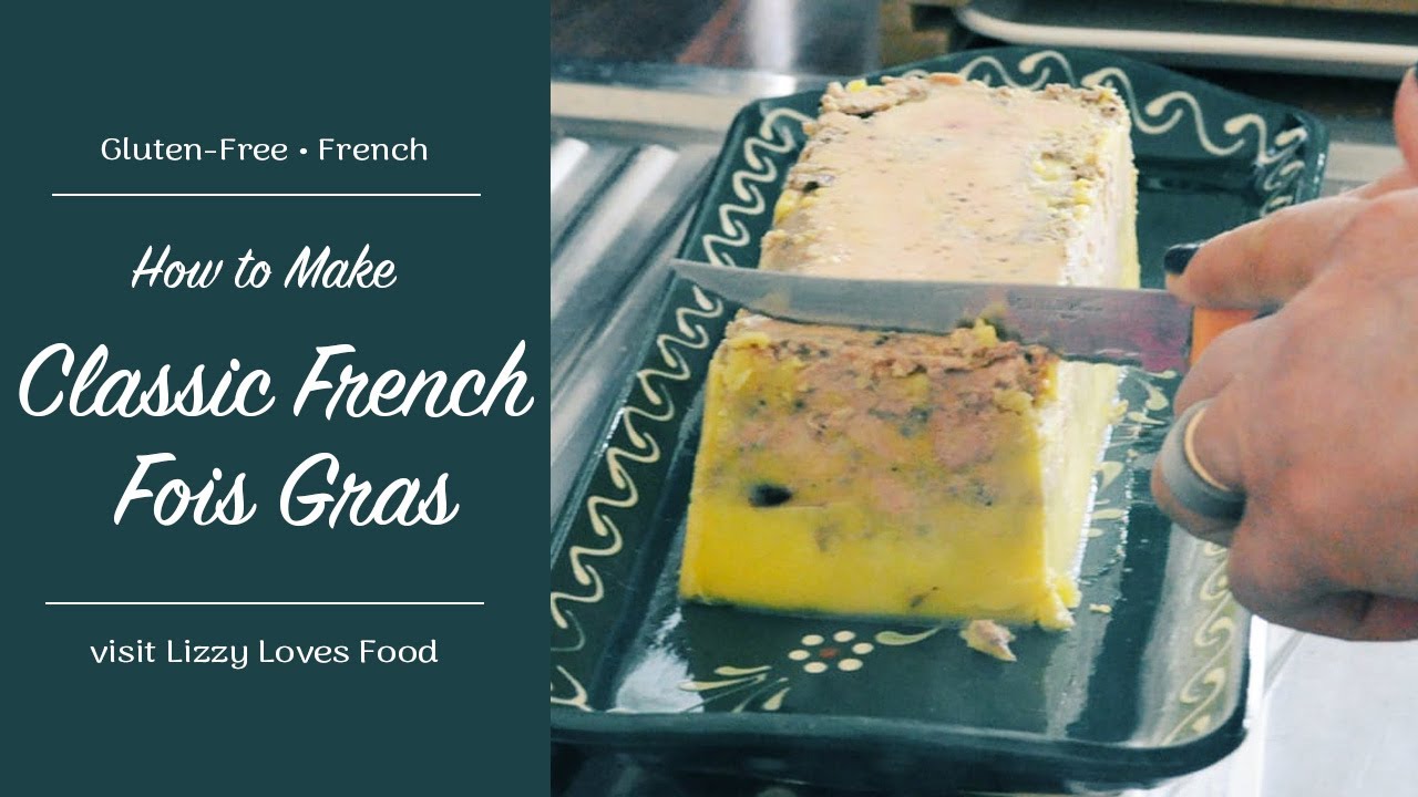 Classic French Fois Gras - YouTube