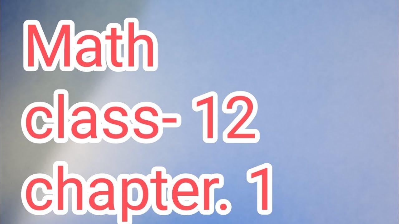 Math ..... class 12 - YouTube
