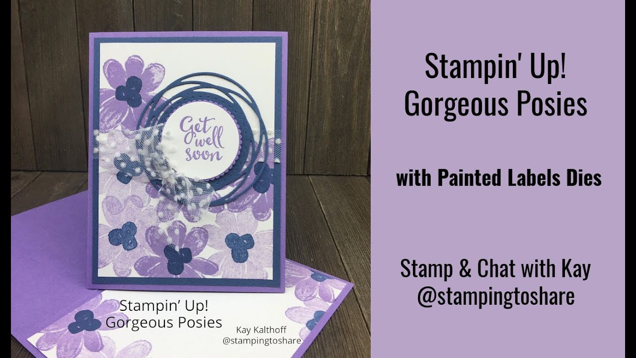 Stampin' Up! Gorgeous Posies with Painted Labels Dies - YouTube