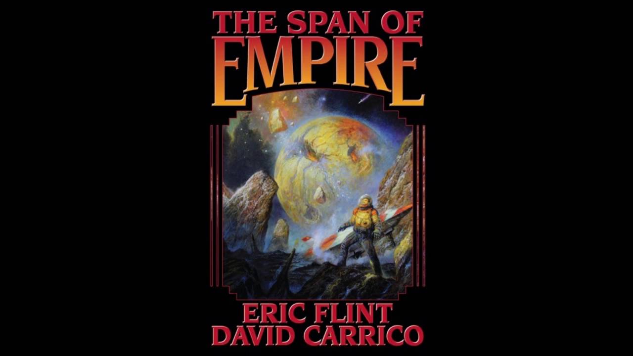 BFRH: Eric Flint & David Carrico on The Span of Empire Part 2 - YouTube