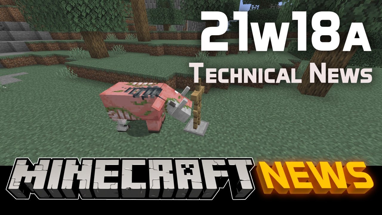 Technical News in Minecraft Snapshot 21w18a - YouTube