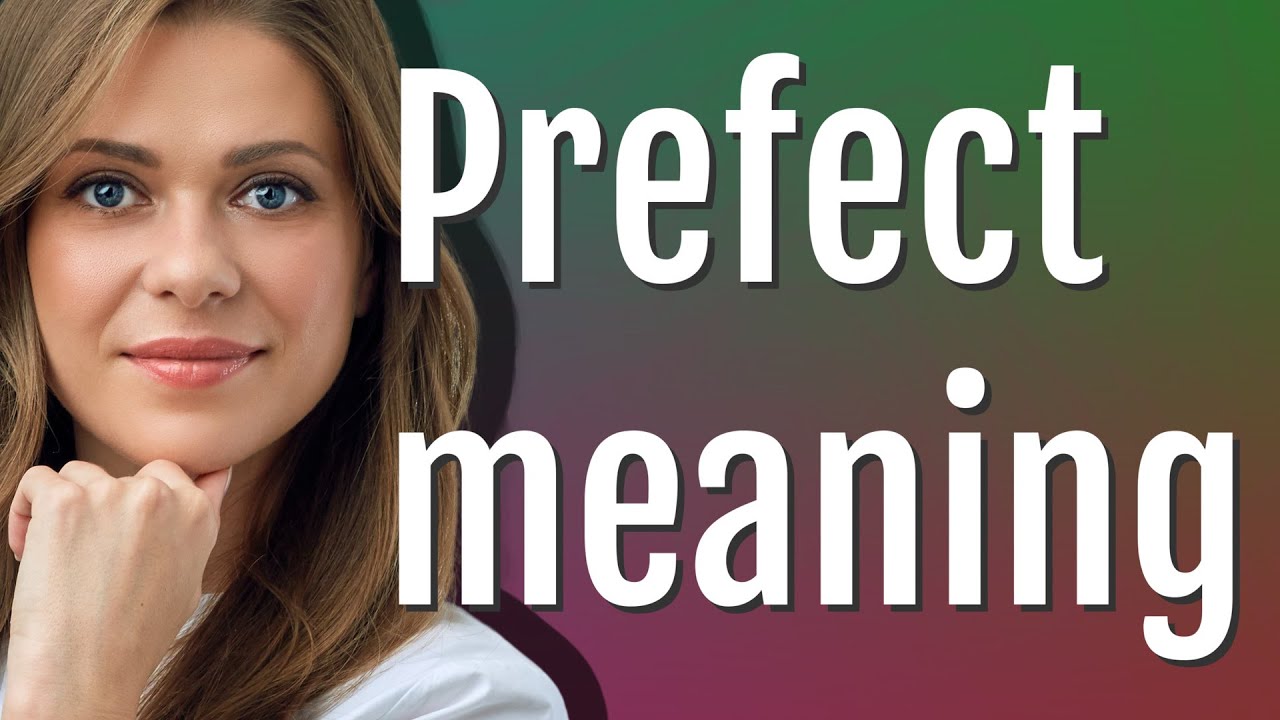 Prefect | meaning of Prefect - YouTube