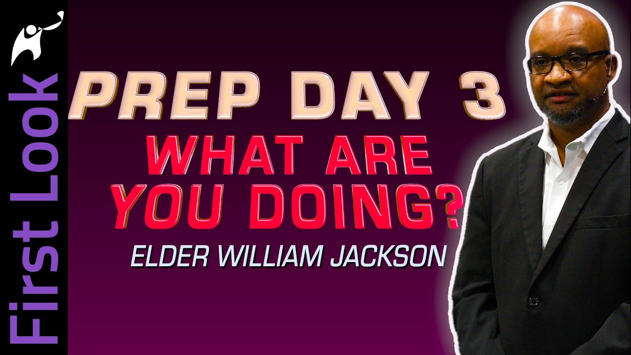 First Look | Prep Day 3 | What Are You Doing? - YouTube