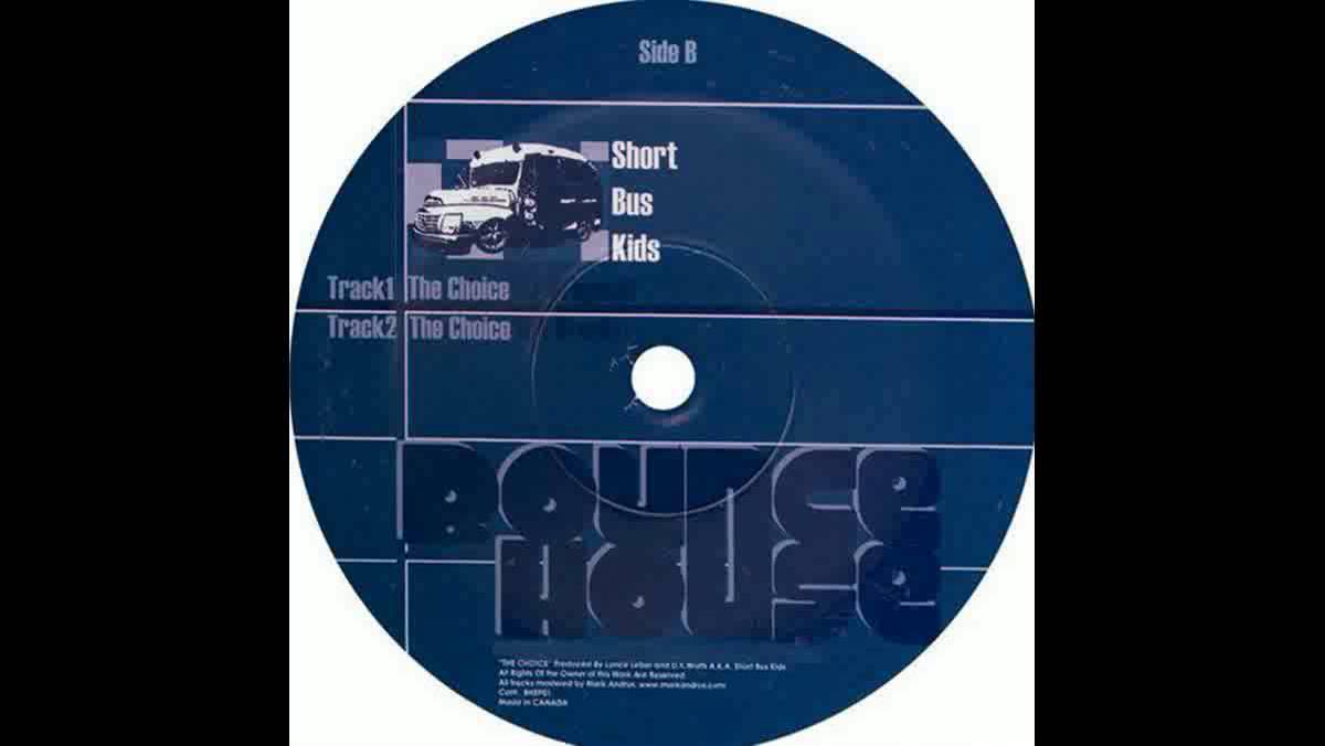 Short Bus Kids - The Choice (LL original) [Bounce House Recordings ...