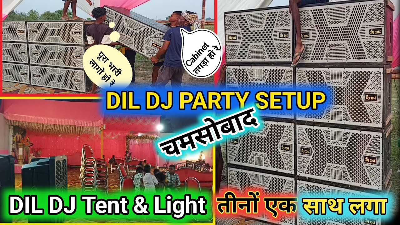 DIL DJ PARTY SETUP 📸 | Dil DJ Tent & Light 😊| Pankaj cabinet Sarzen ...