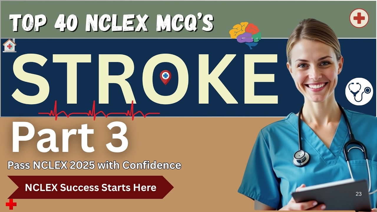 Stroke 3: Confidently Pass NCLEX 2025 with These Selective Questions ...