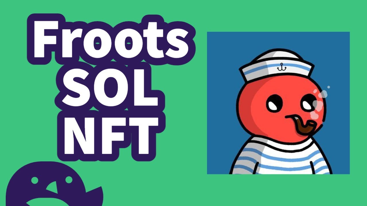 First NFT on BiFrost Launchpad! Froots Solana NFT. July 21 2022🍅 - YouTube