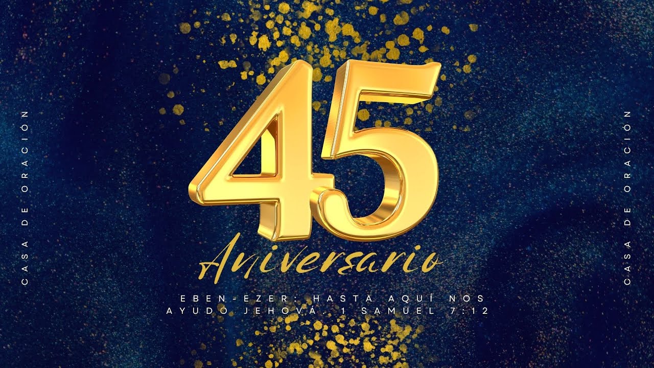 Aniversario 45 | 19 de Octubre 2025 - YouTube