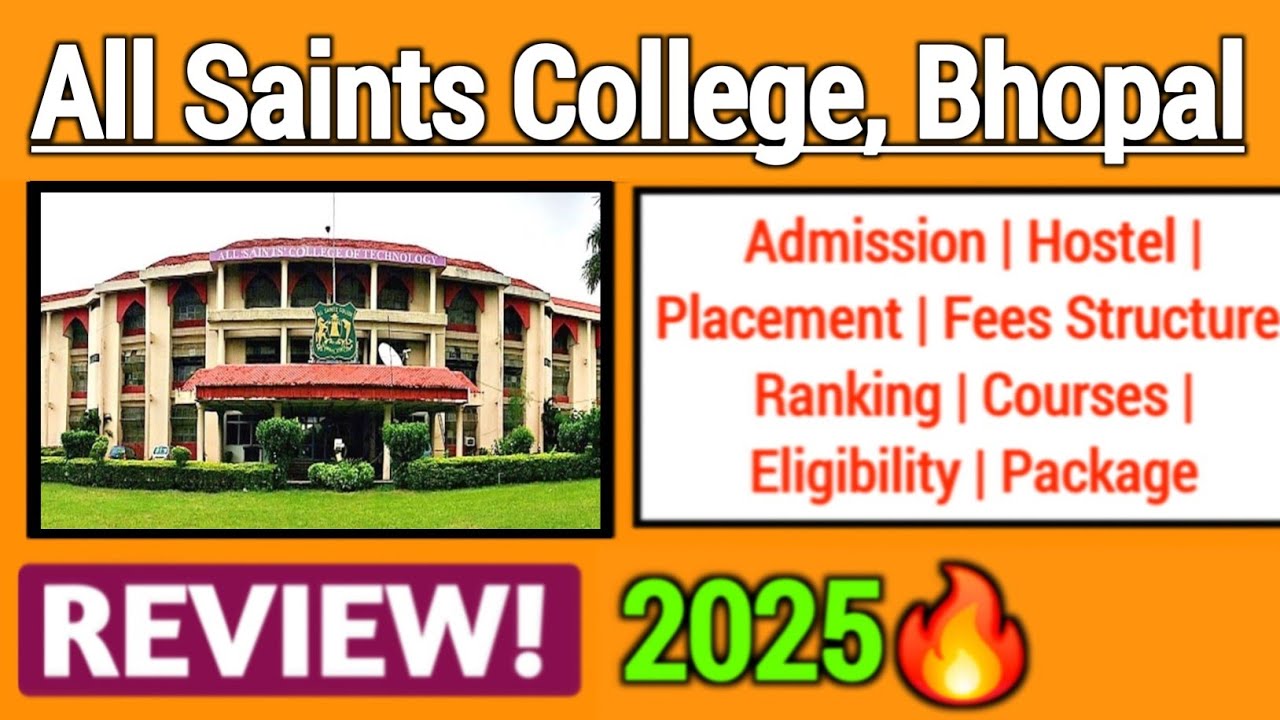 All Saints College Bhopal Review 2025 | Courses, Admission, Fees ...