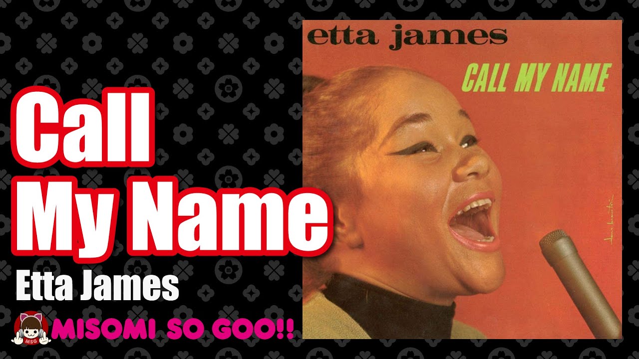Etta James - Call My Name (1966) - YouTube