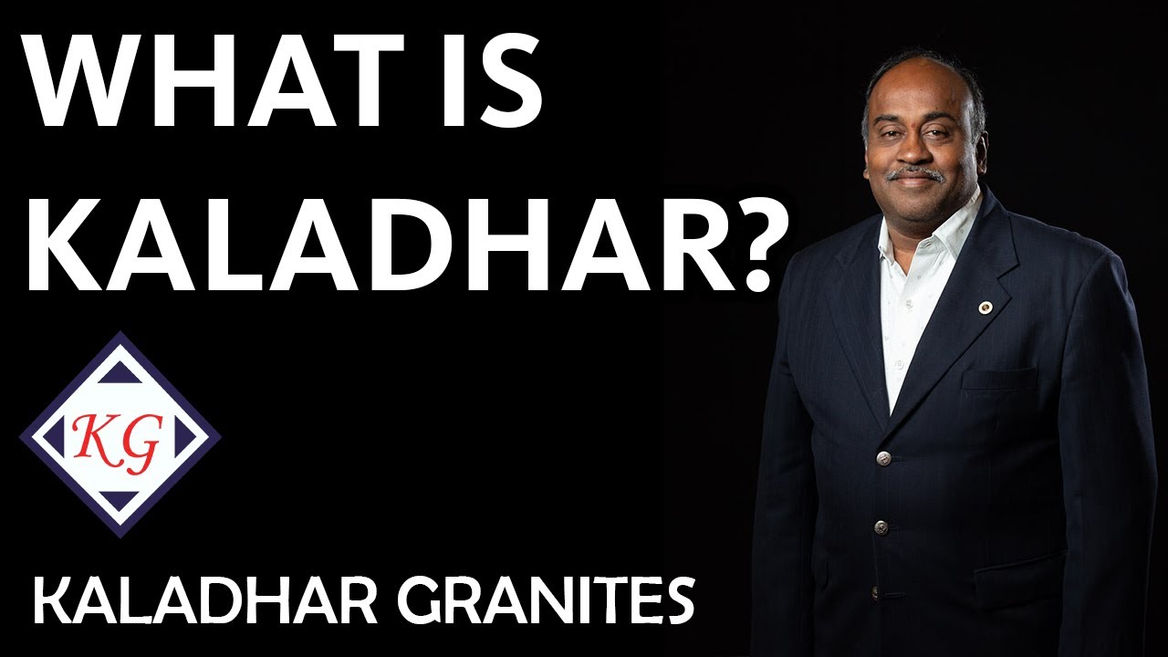 What is KALADHAR GRANITES? - YouTube