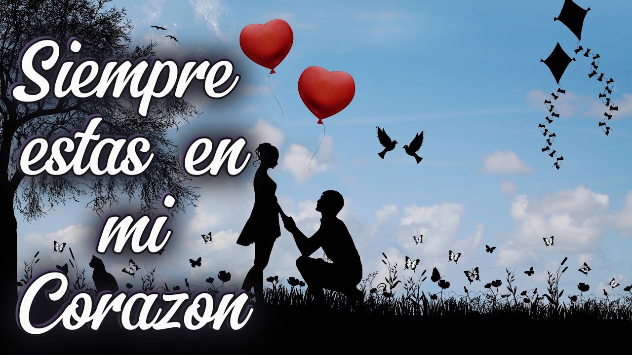 Siempre estas en mi Corazon - YouTube