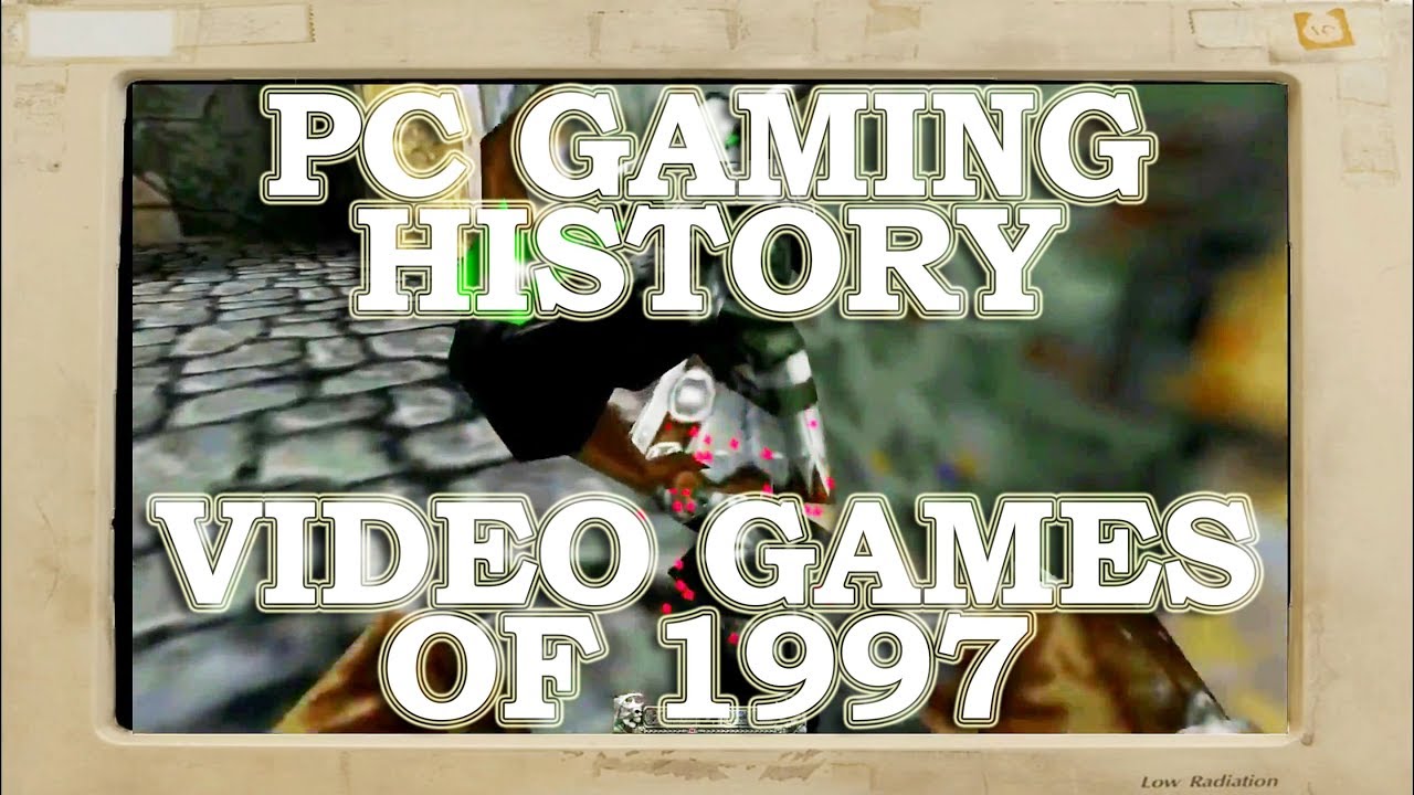 PC Gaming History - Video games of 1997 - FPS Madness - First Person ...