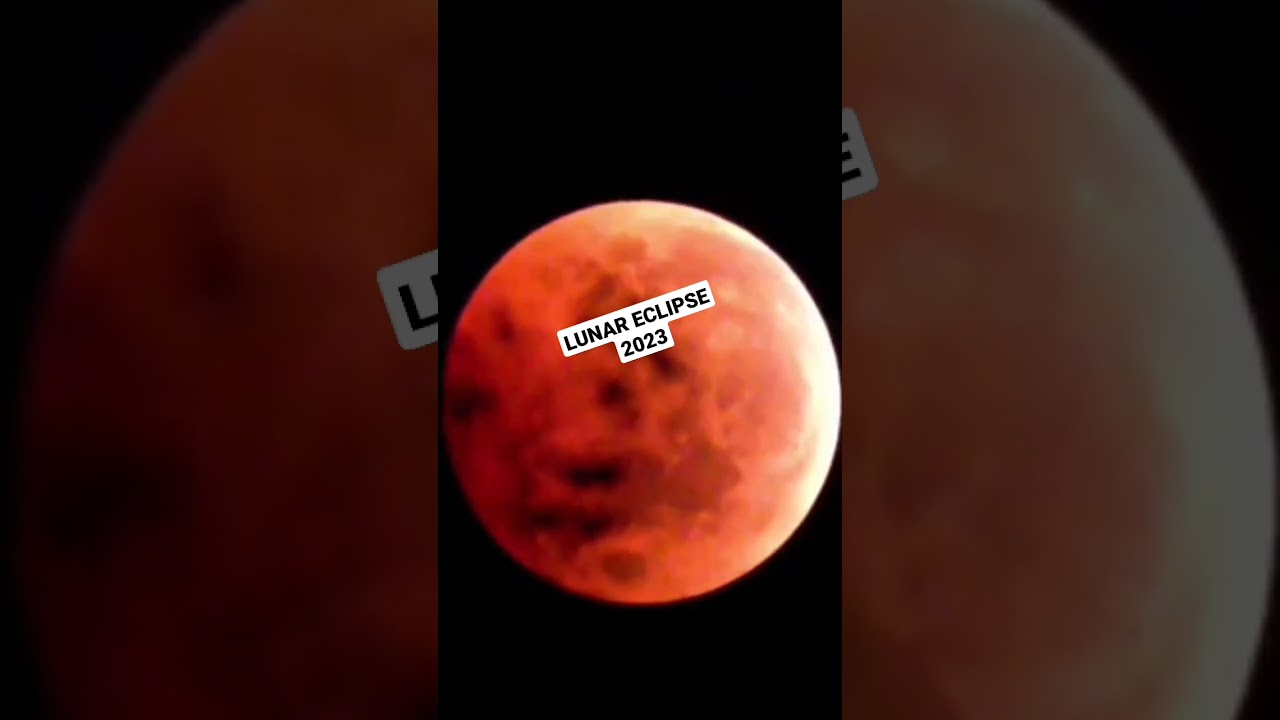 Lunar Eclipse 2023 Youtube