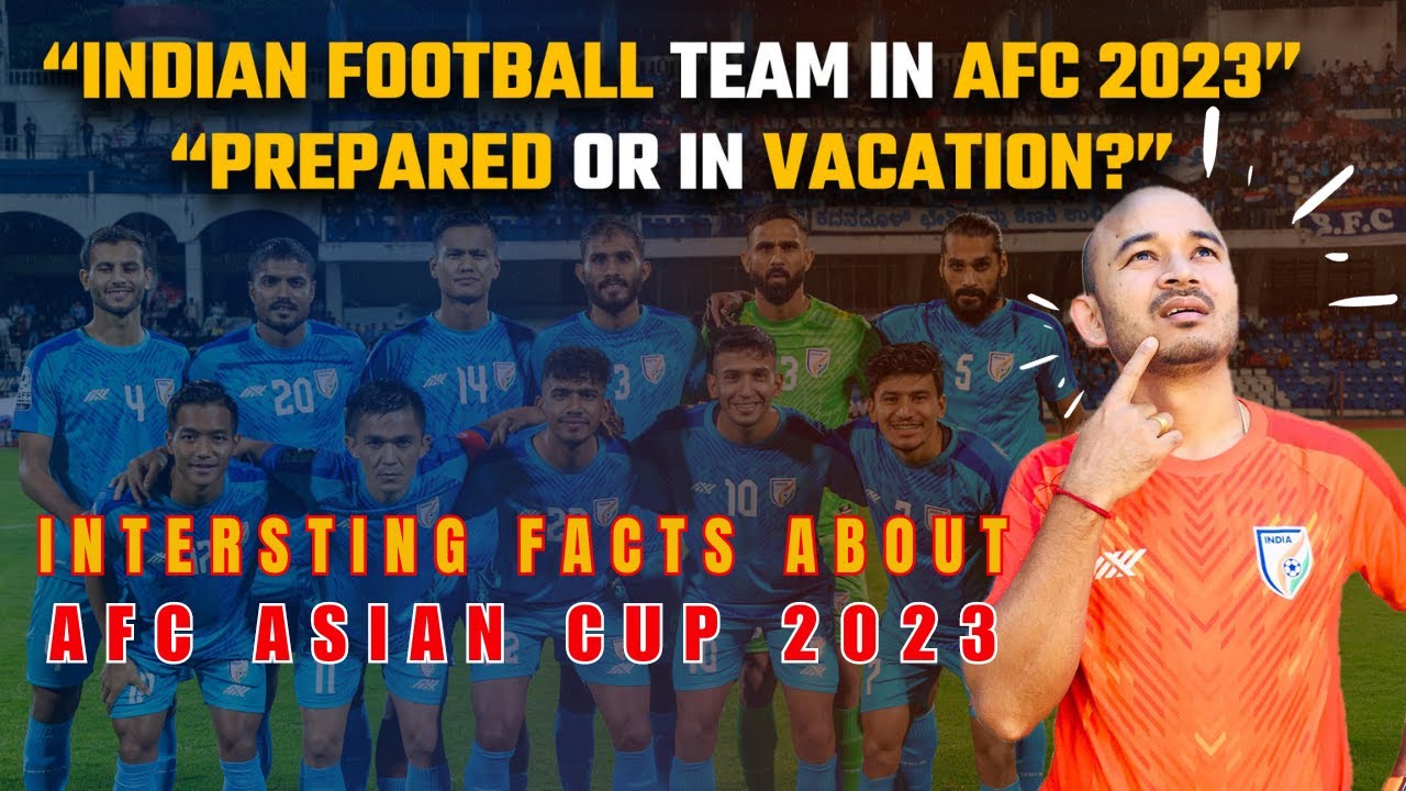 Is India Prepared for AFC Asian Cup 2023😲Tallest & Heaviest Team in AFC ...