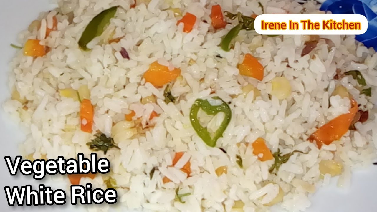 VEGETABLE FRIED WHITE RICE• HOW TO MAKE VEGETABLE FRIED WHITE RICE WITH ...
