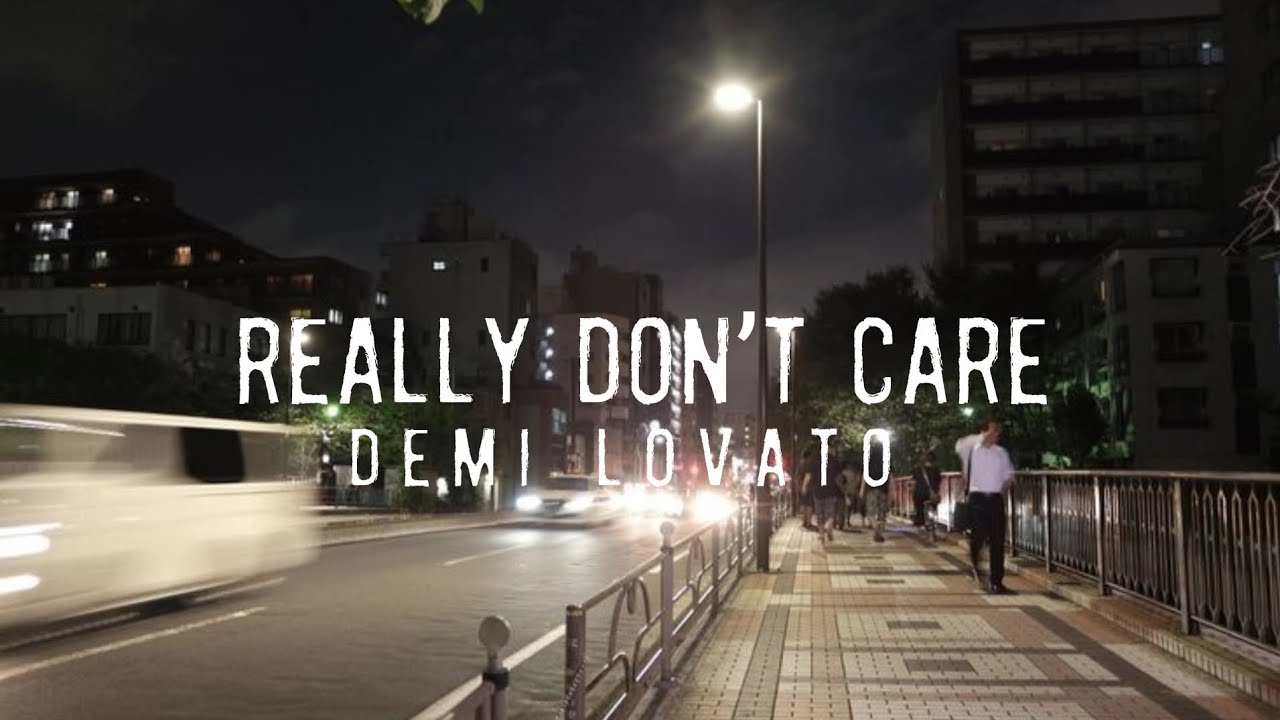 Really Don't Care - Demi Lovato - speed up (lyric) - YouTube