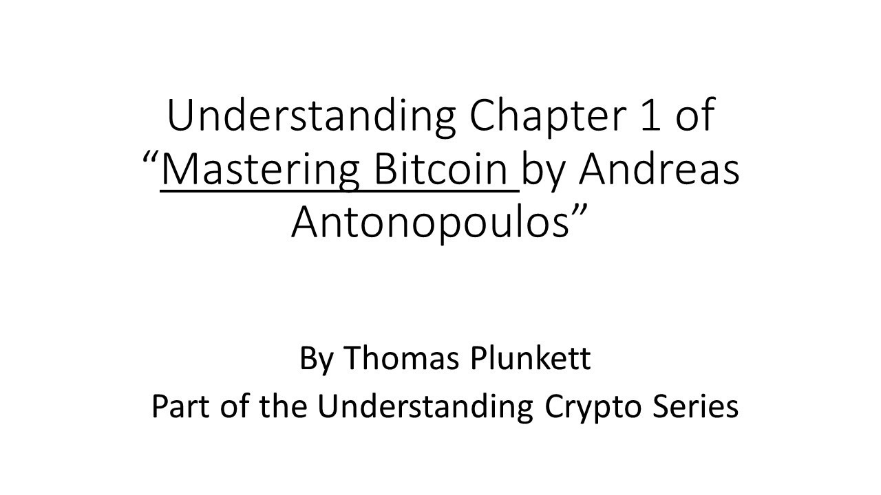 Understanding "Mastering Bitcoin Chapter 1" - YouTube