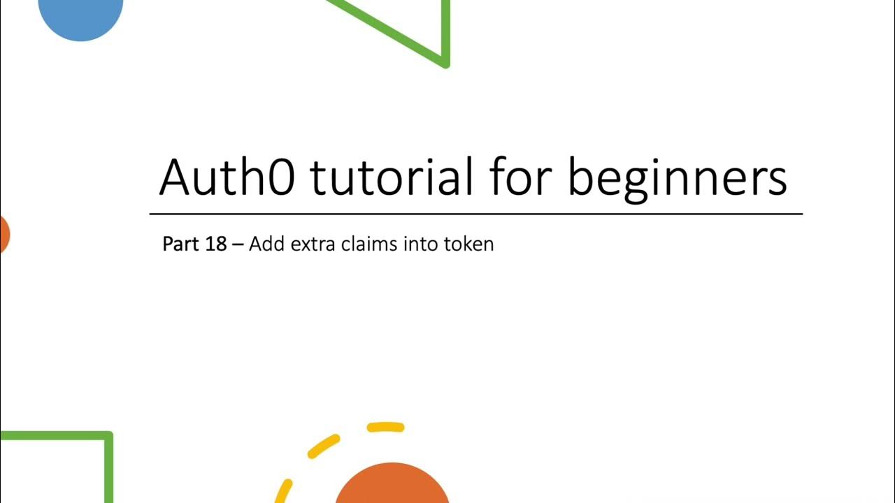 Auth0 tutorial Part18 add extra claims into token - YouTube